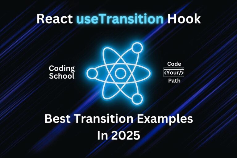 React useTransition Hook: Best Transition Examples In React 18